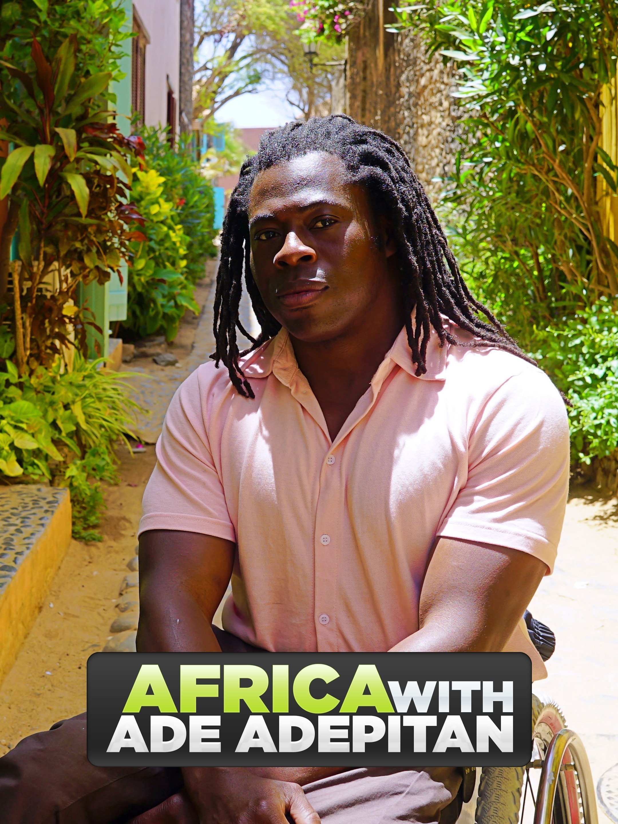 Africa With Ade Adepitan: Season 1 Pictures - Rotten Tomatoes
