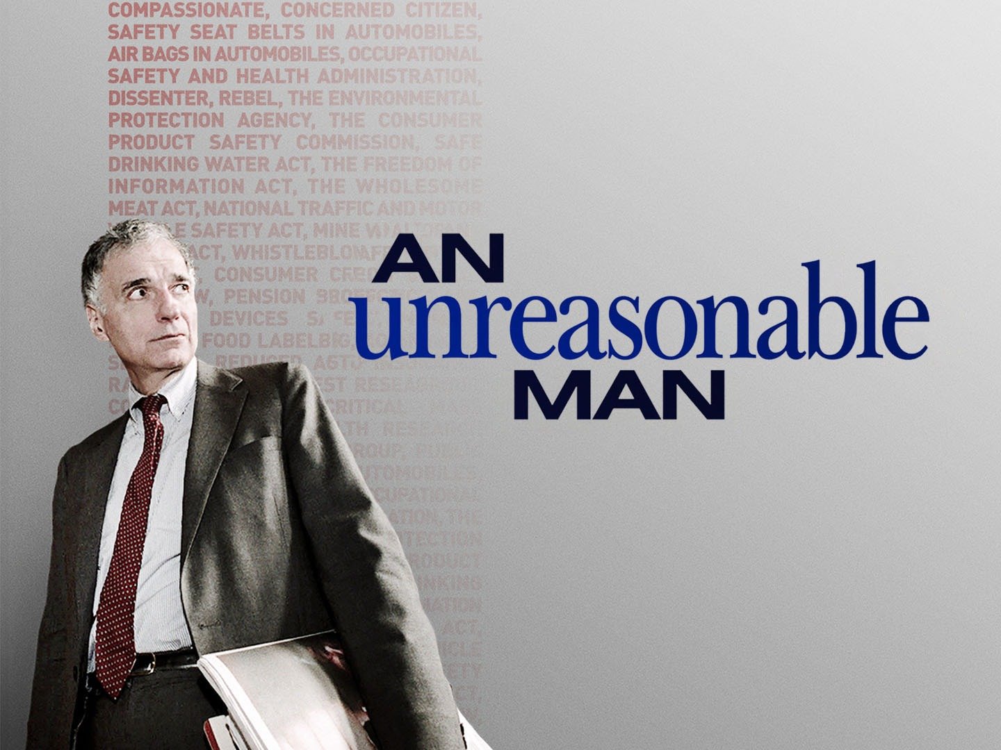 An Unreasonable Man - Movie Reviews