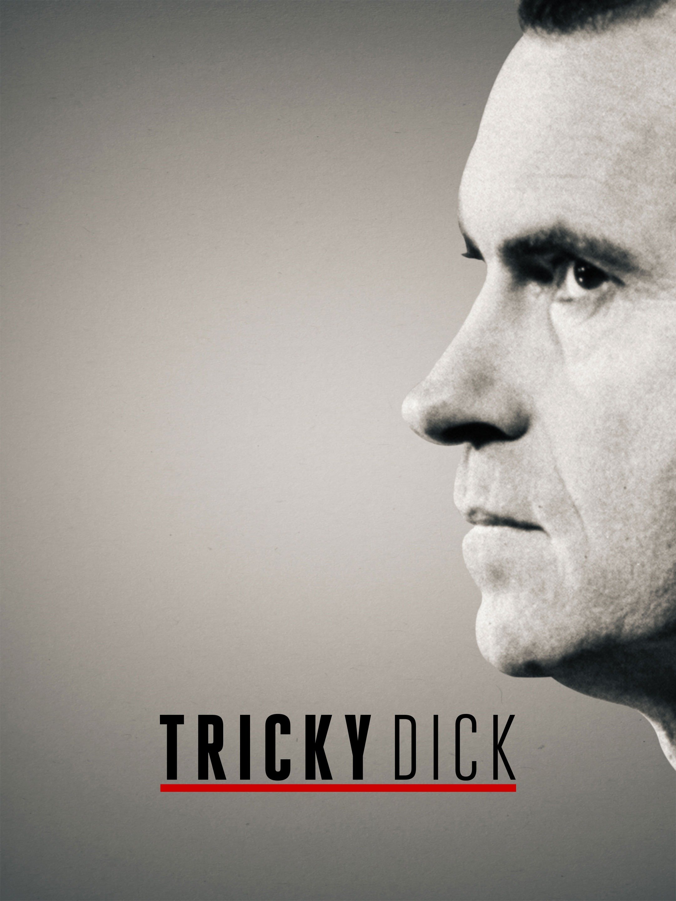 Tricky Dick - Rotten Tomatoes
