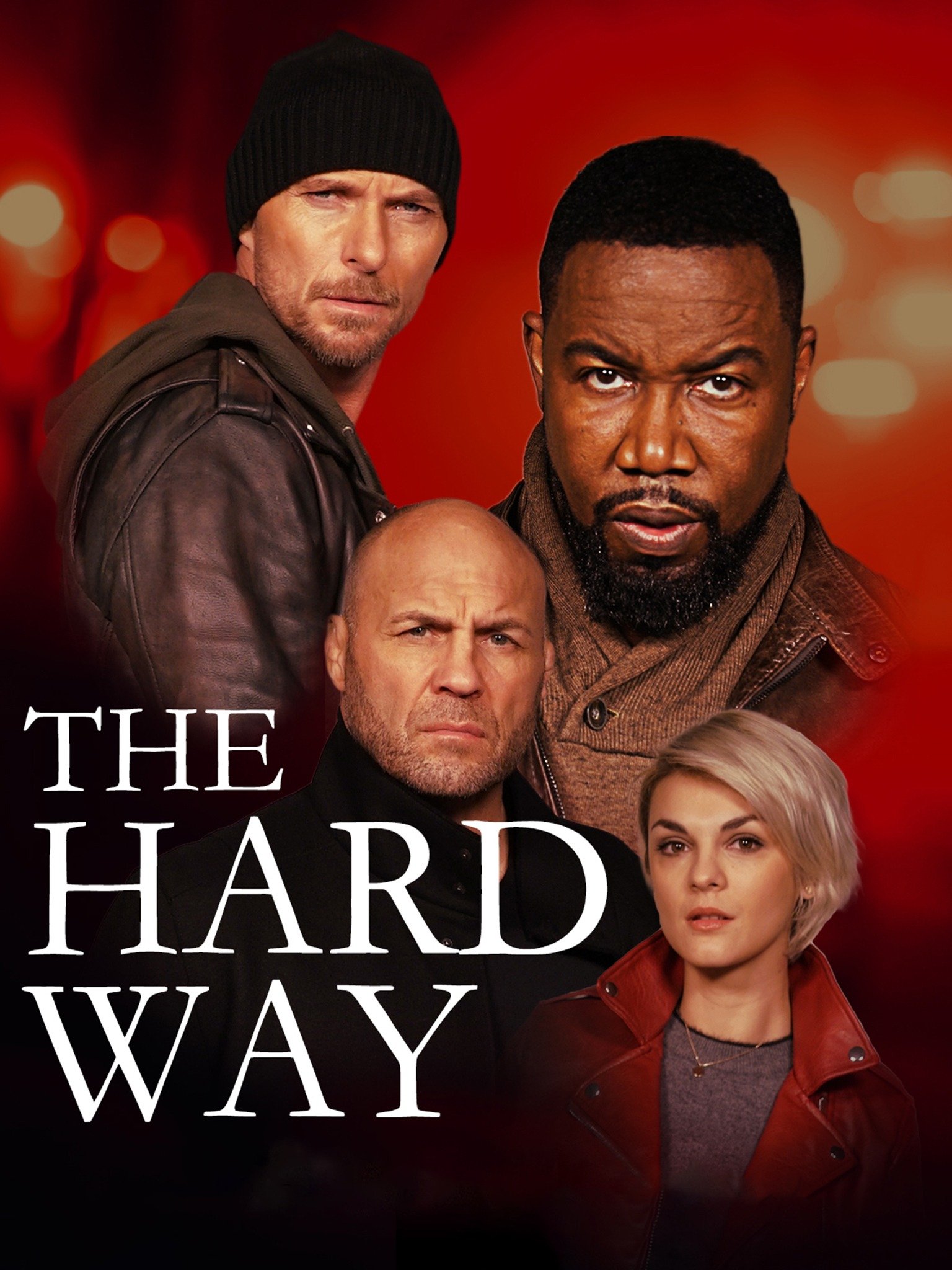 The Hard Way (2019) - Rotten Tomatoes