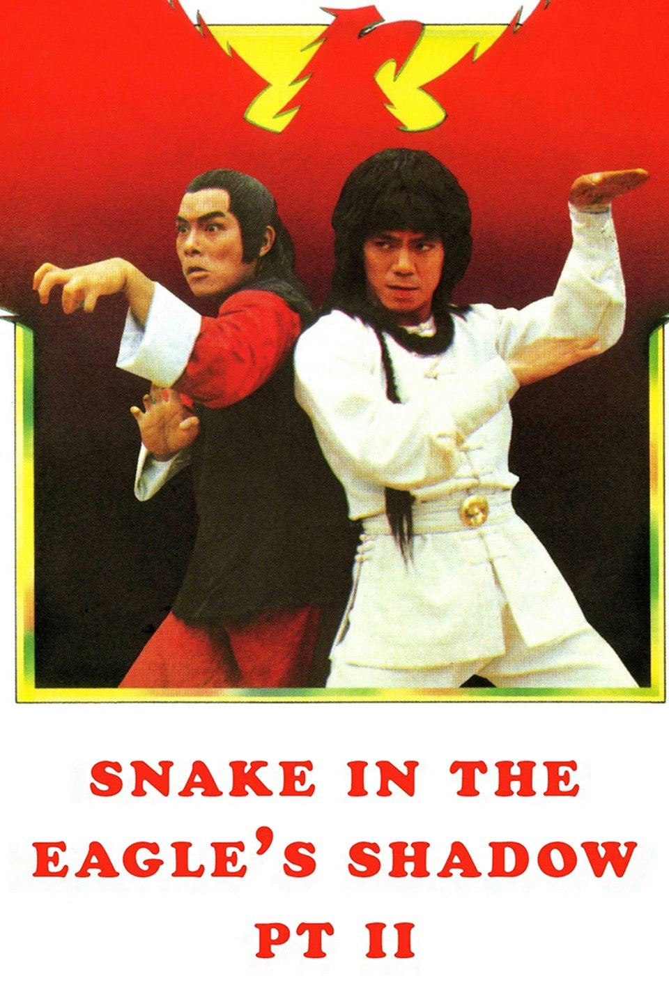 Snake in the Eagle's Shadow II Pictures - Rotten Tomatoes