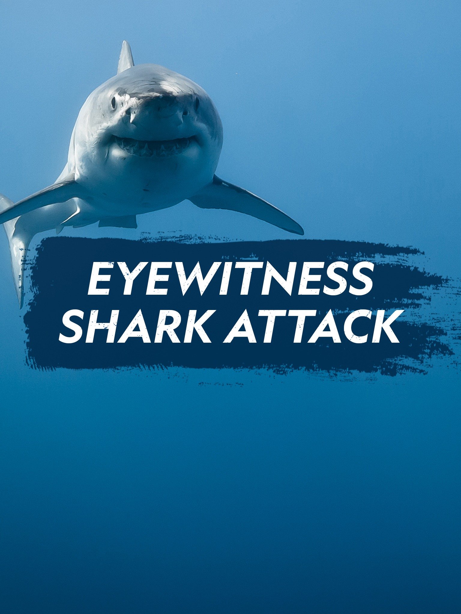 Eyewitness Shark Attack - Rotten Tomatoes