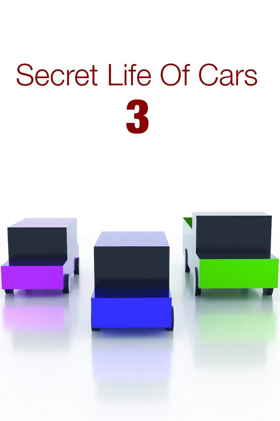 Secret Life of Cars 3 (Revision 2) - Rotten Tomatoes