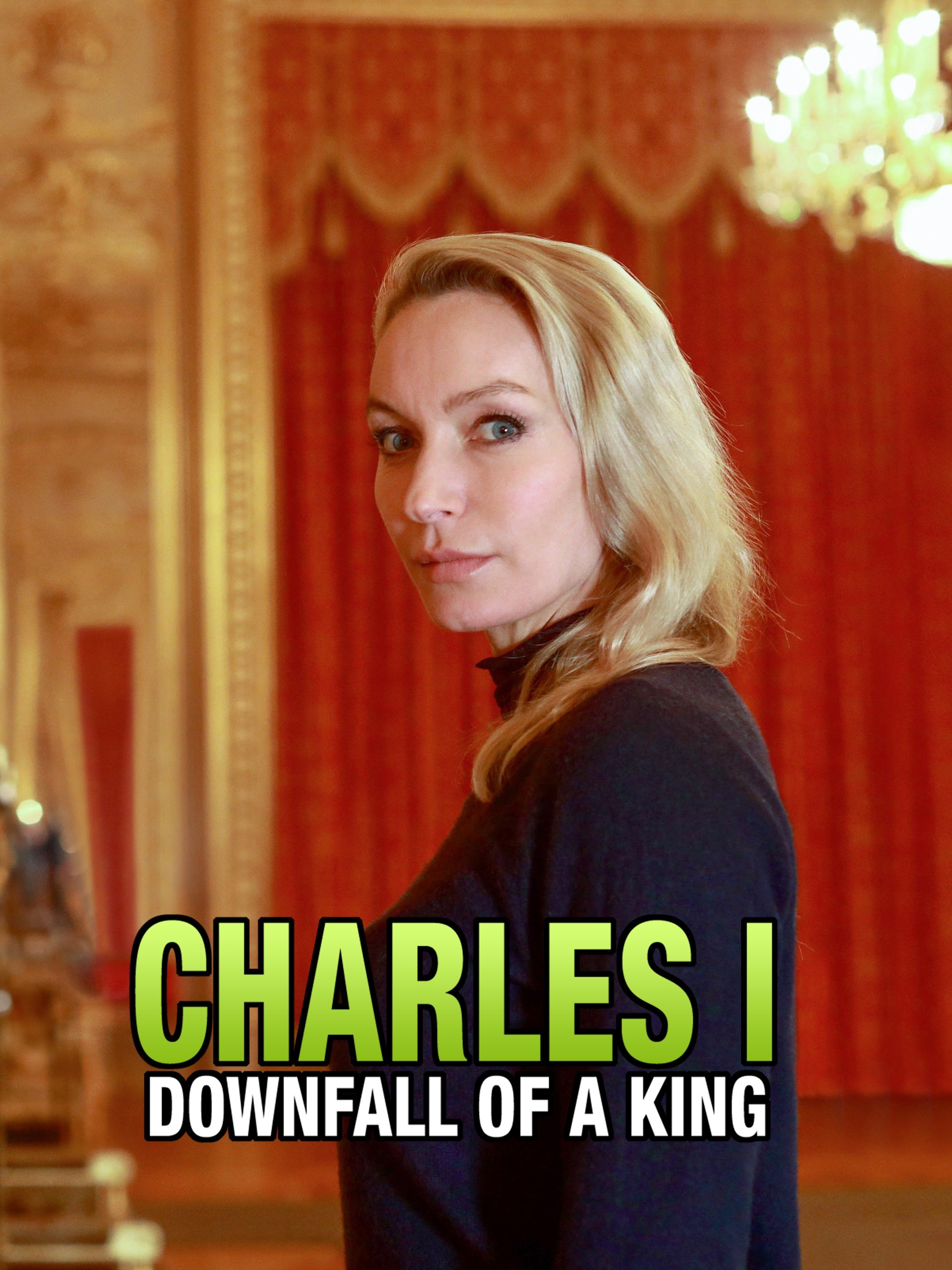 Charles I: Downfall of a King: Season 1 Pictures - Rotten Tomatoes