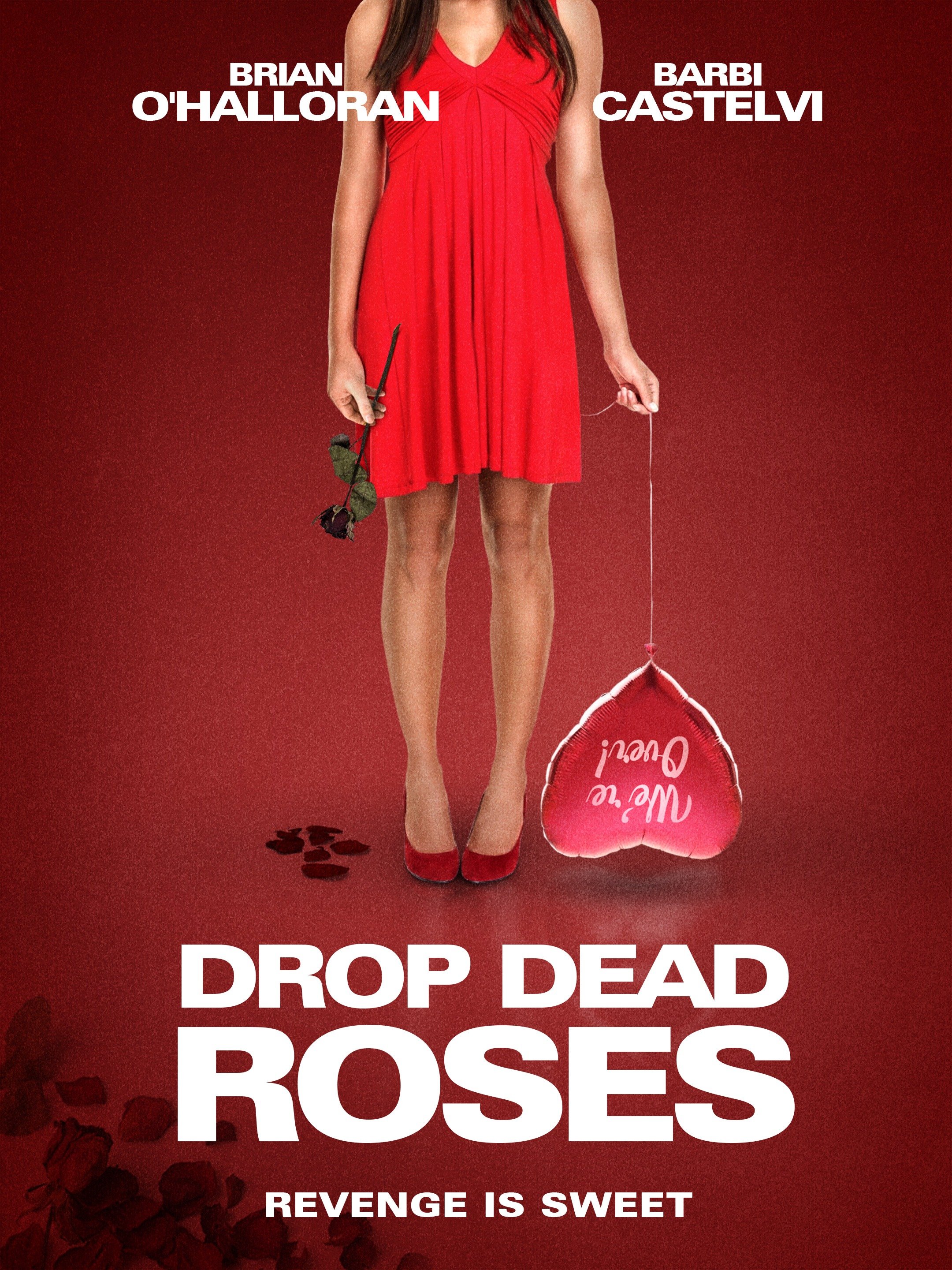 Drop Dead Roses - Rotten Tomatoes