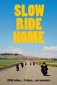 Slow Ride Home Pictures Rotten Tomatoes