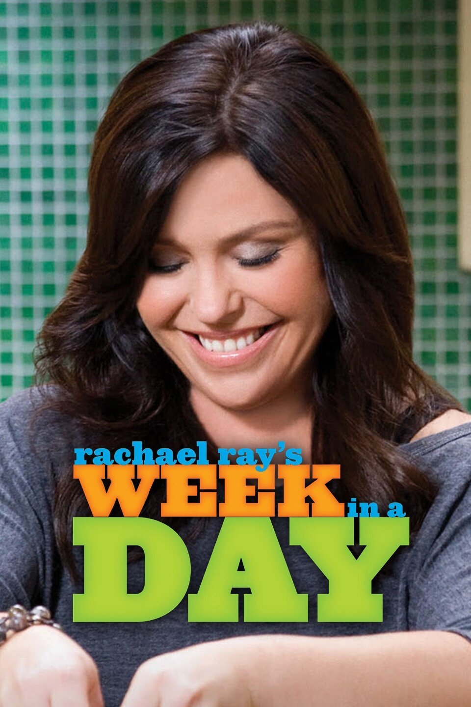 Rachael Ray's Week in a Day - Rotten Tomatoes