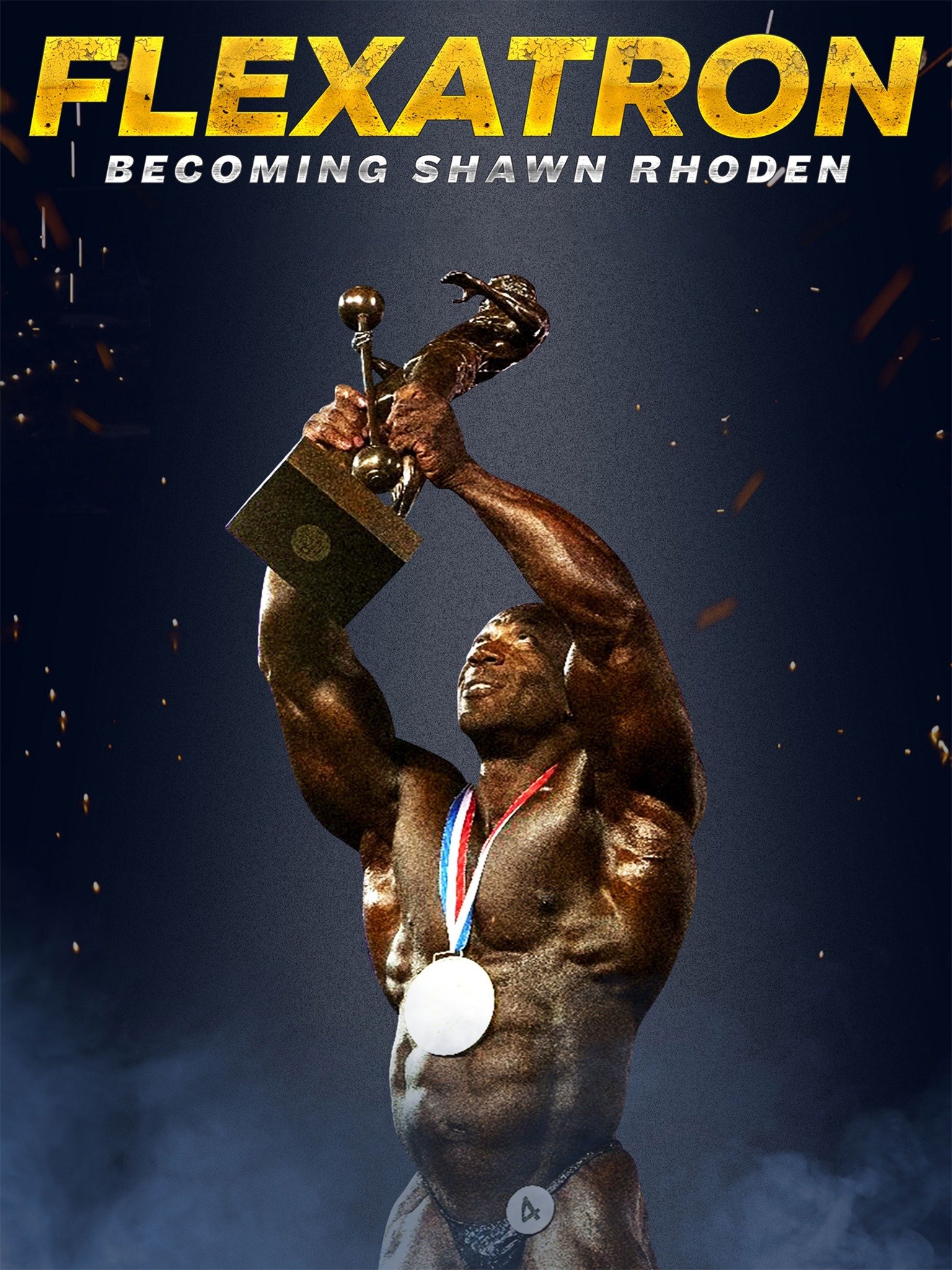 Flexatron: Becoming Shawn Rhoden - Rotten Tomatoes