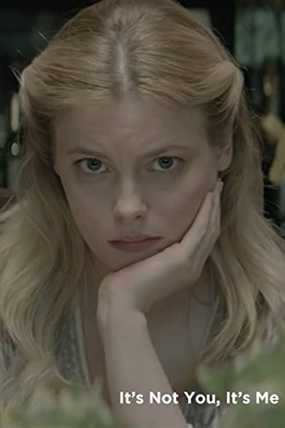 It's Not You It's Me - Rotten Tomatoes