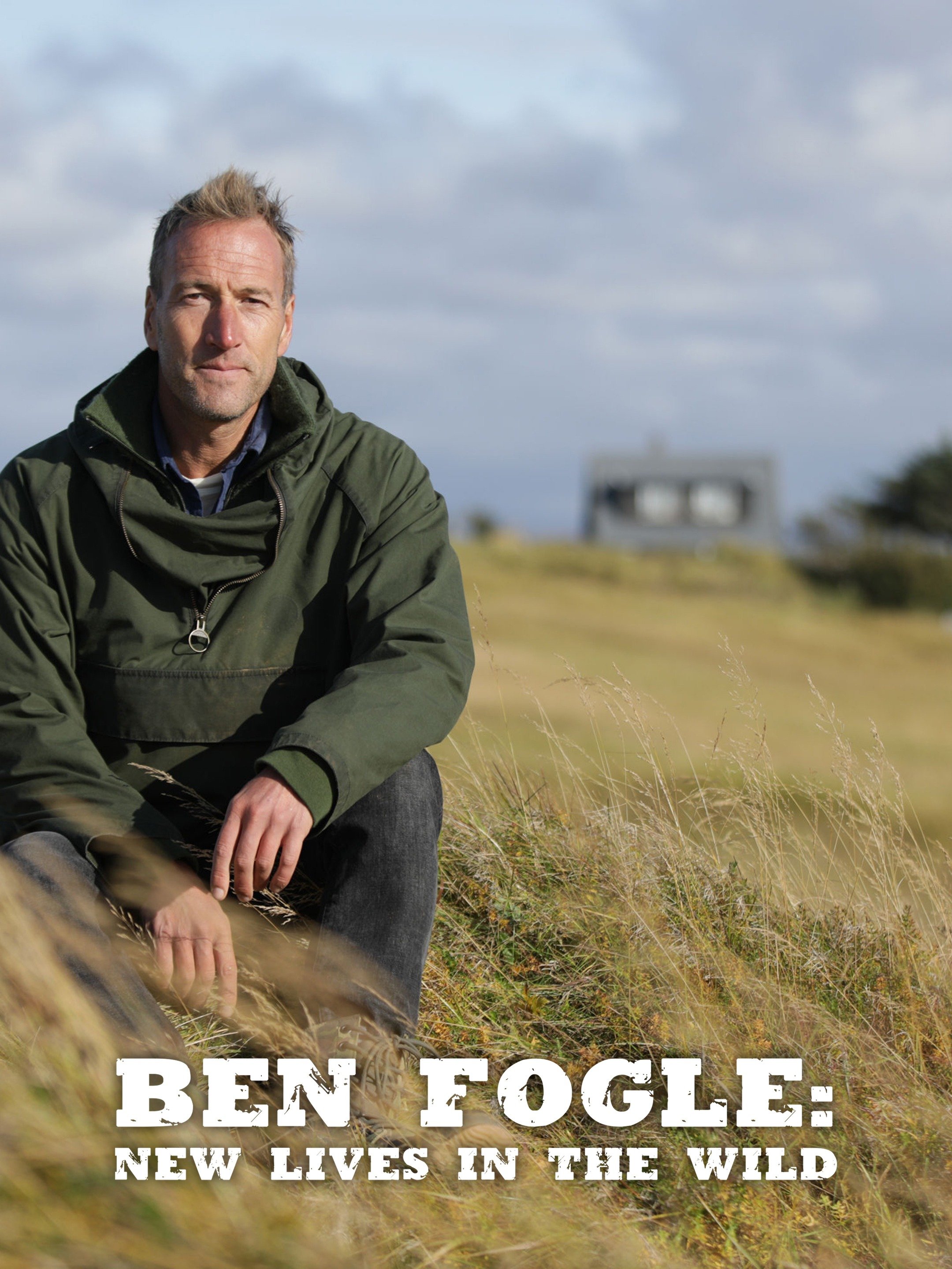 Ben Fogle: New Lives in the Wild - Rotten Tomatoes