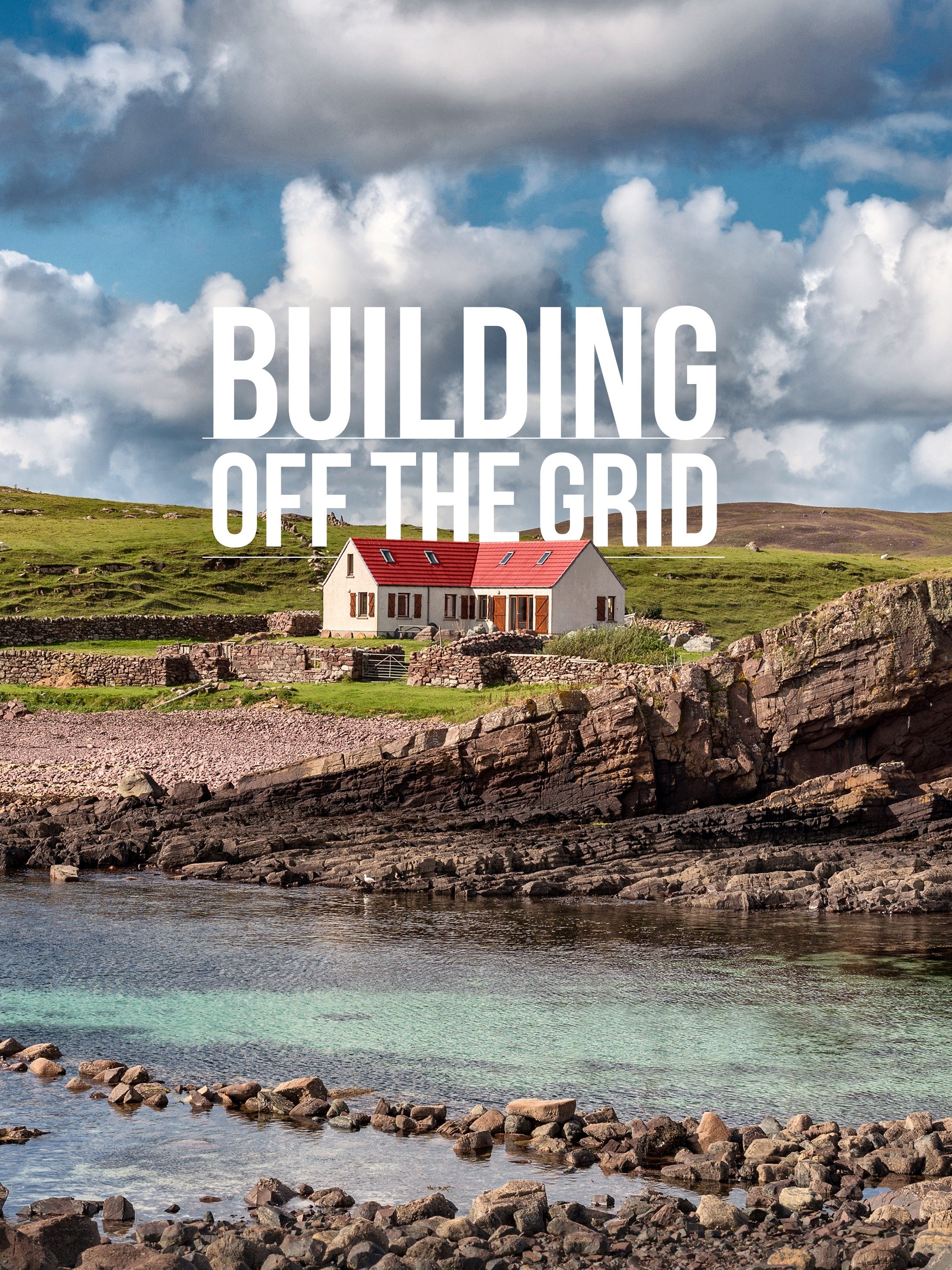 Building Off the Grid - Rotten Tomatoes
