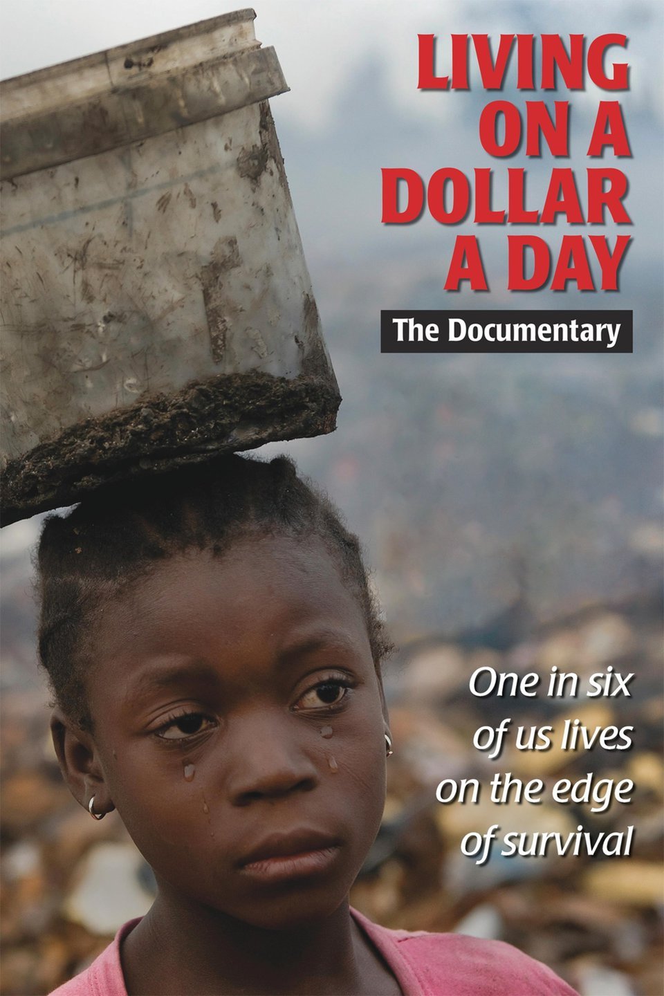 Living On A Dollar A Day - Rotten Tomatoes