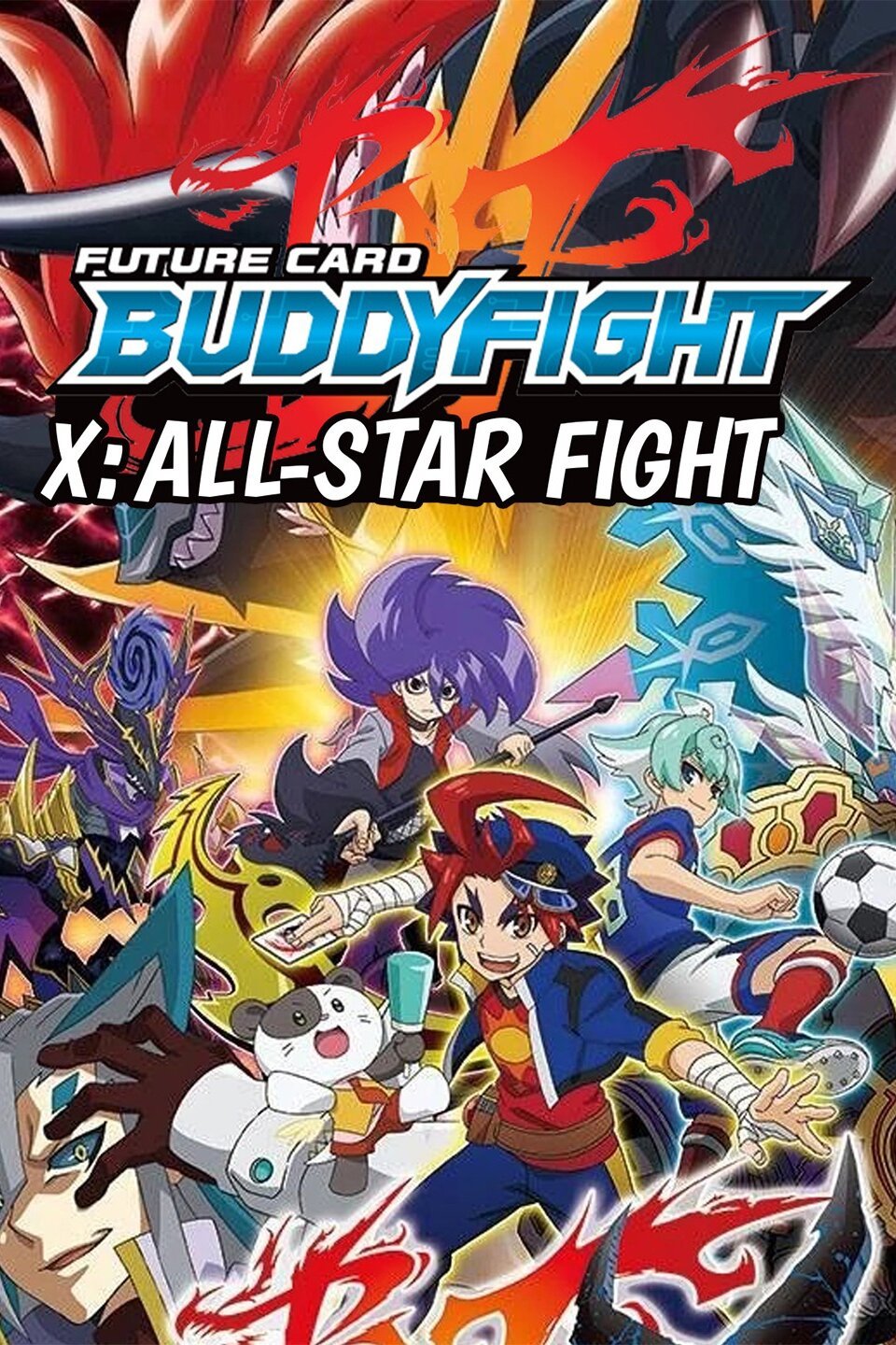 Future Card Buddyfight X: All-Star Fight - Rotten Tomatoes