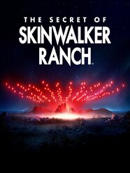 The Secret Of Skinwalker Ranch Rotten Tomatoes