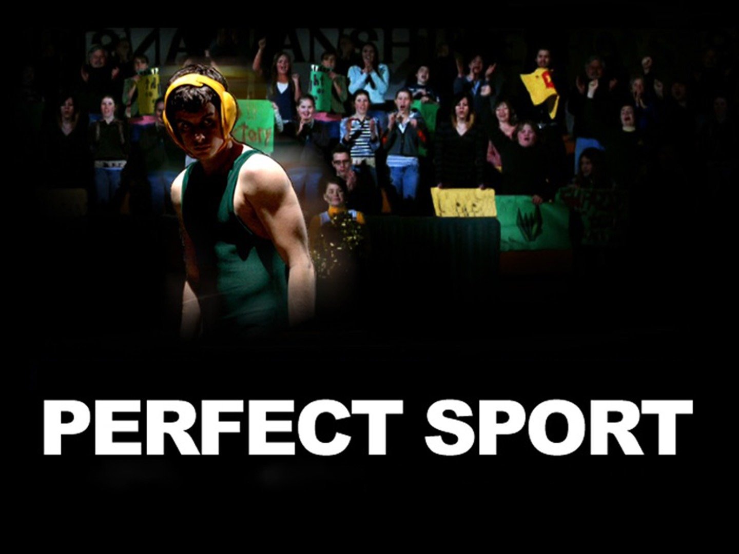 Perfect Sport (2008) - Rotten Tomatoes