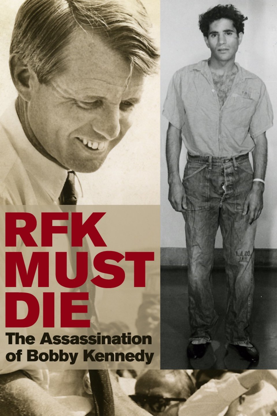 RFK Must Die: The Assassination of Bobby Kennedy - Rotten Tomatoes