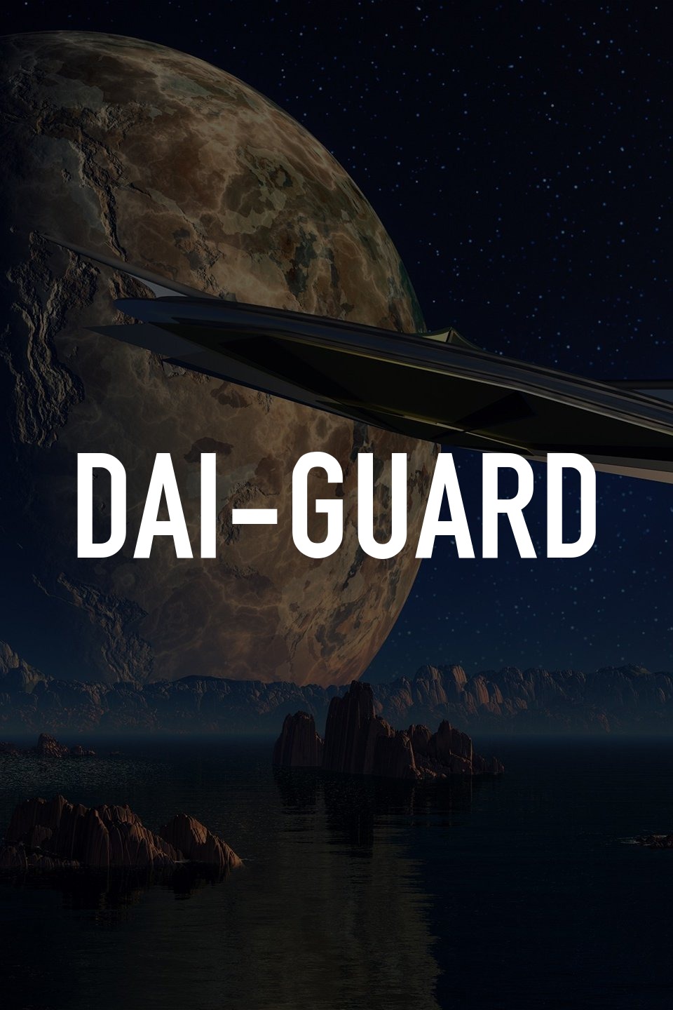 Dai-Guard - Rotten Tomatoes