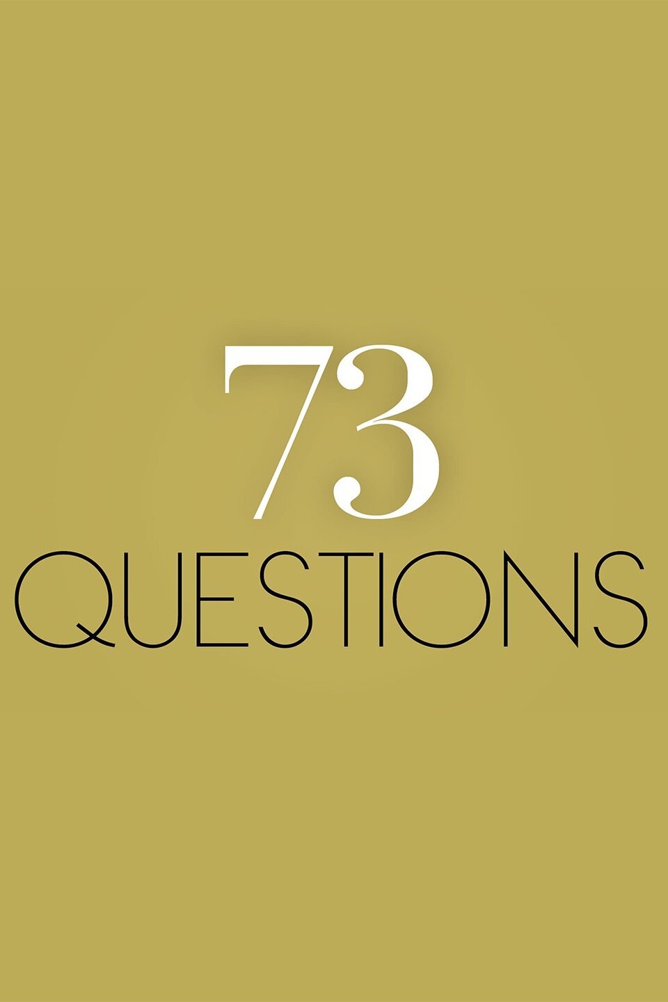73 Questions - Rotten Tomatoes