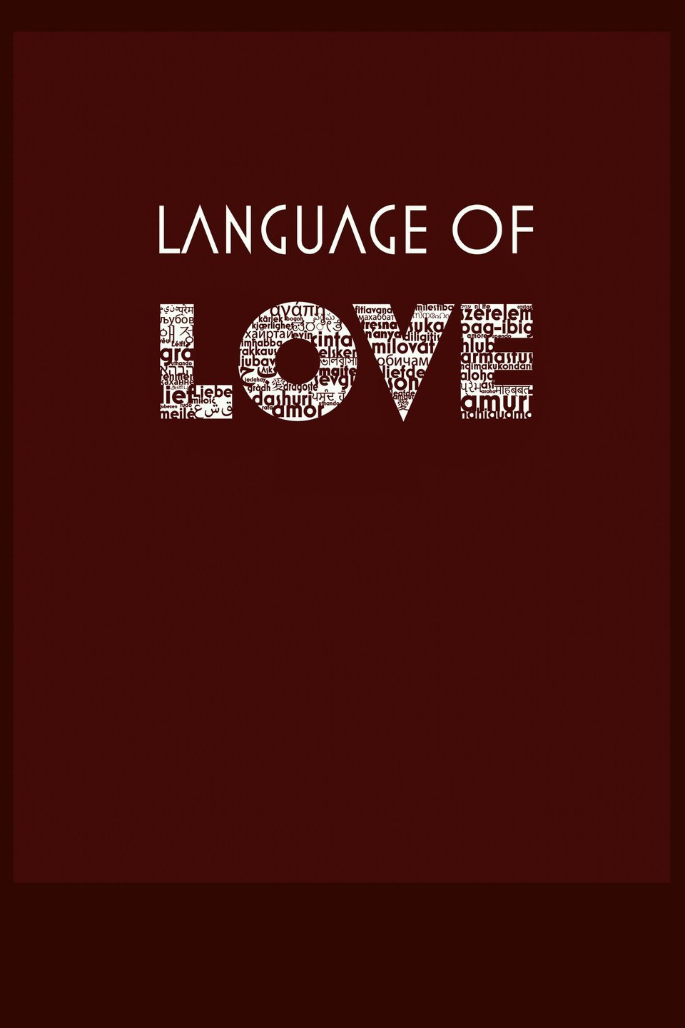 Language of Love - Rotten Tomatoes
