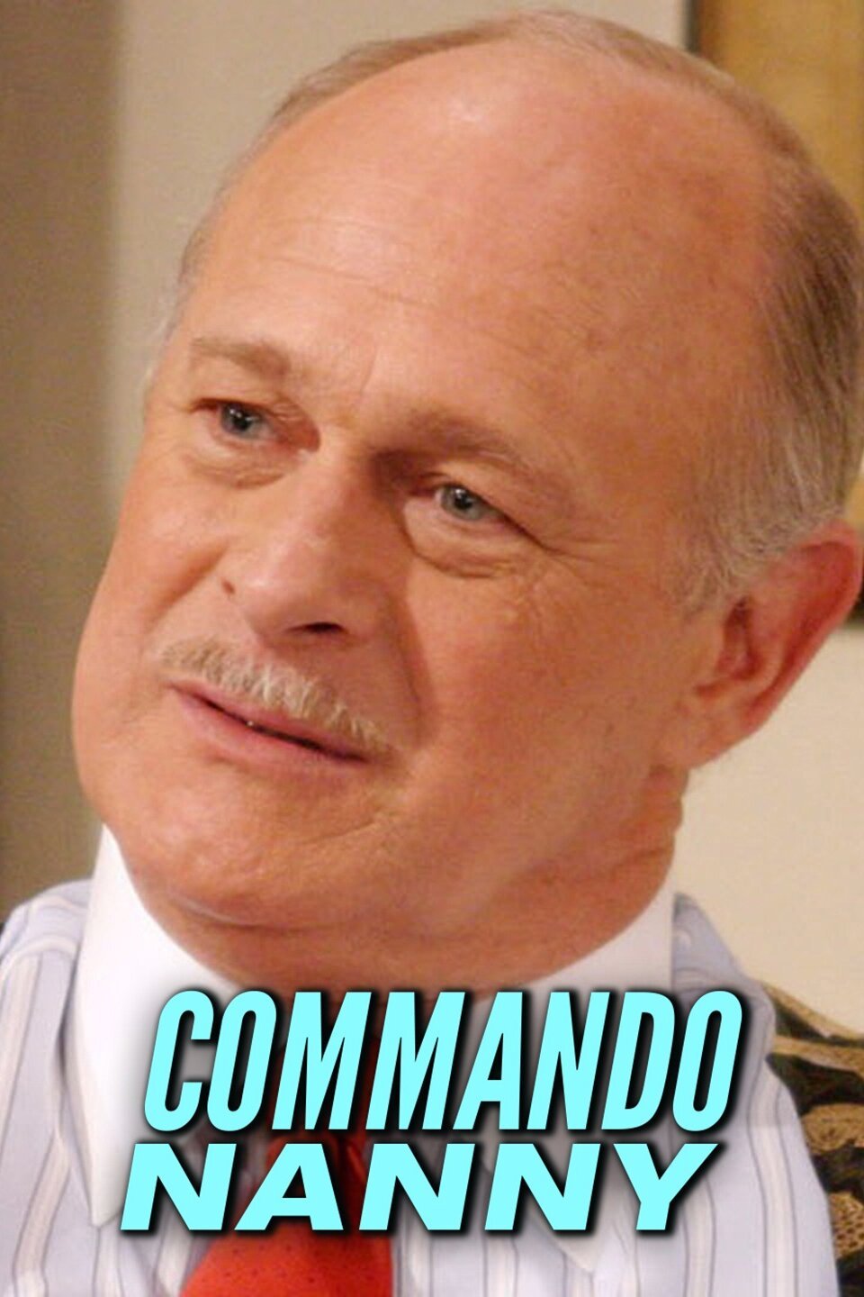 Commando Nanny - Rotten Tomatoes