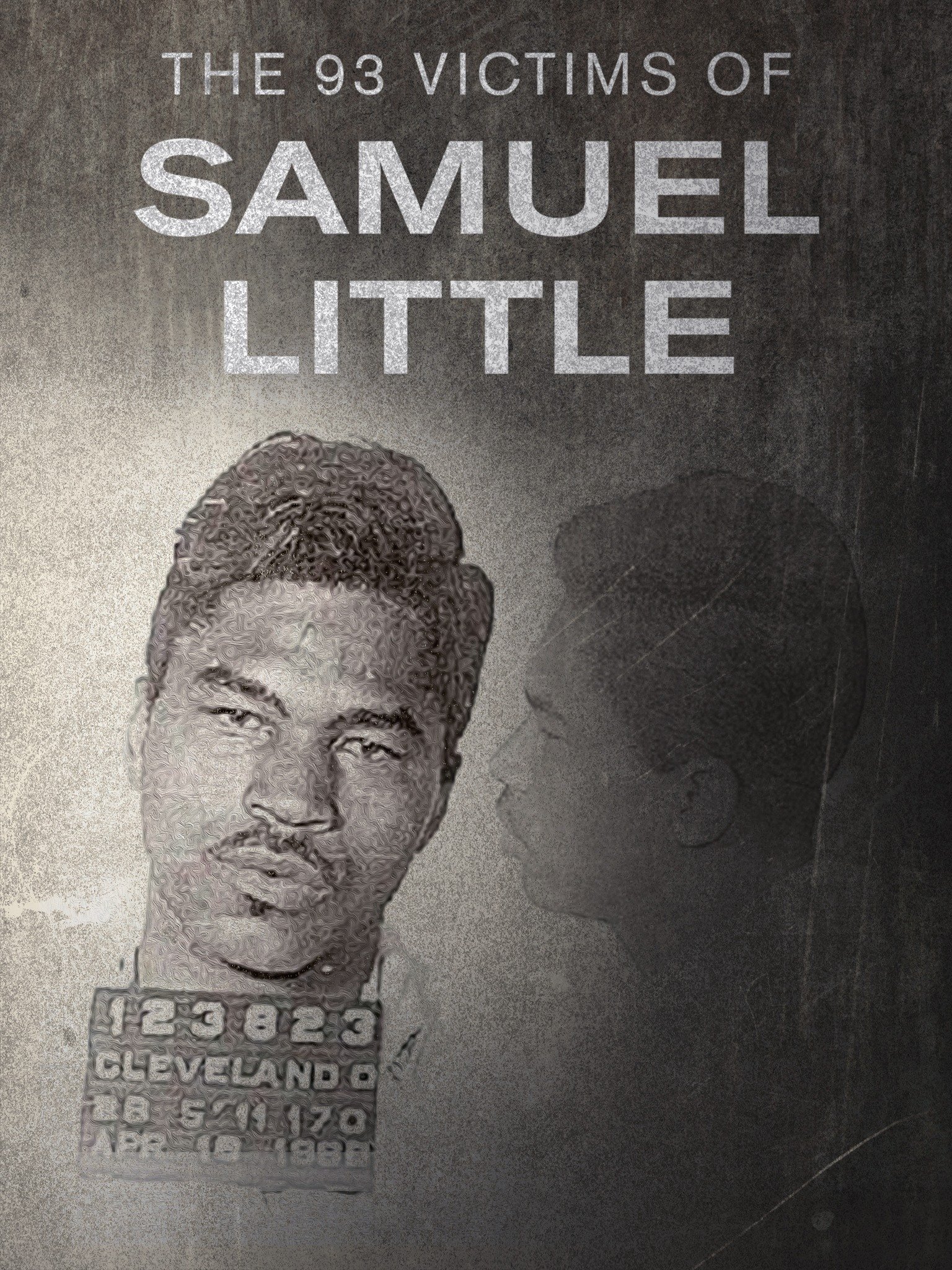 The 93 Victims of Samuel Little - Rotten Tomatoes