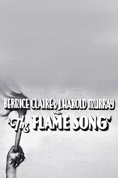 The Flame Song - Rotten Tomatoes