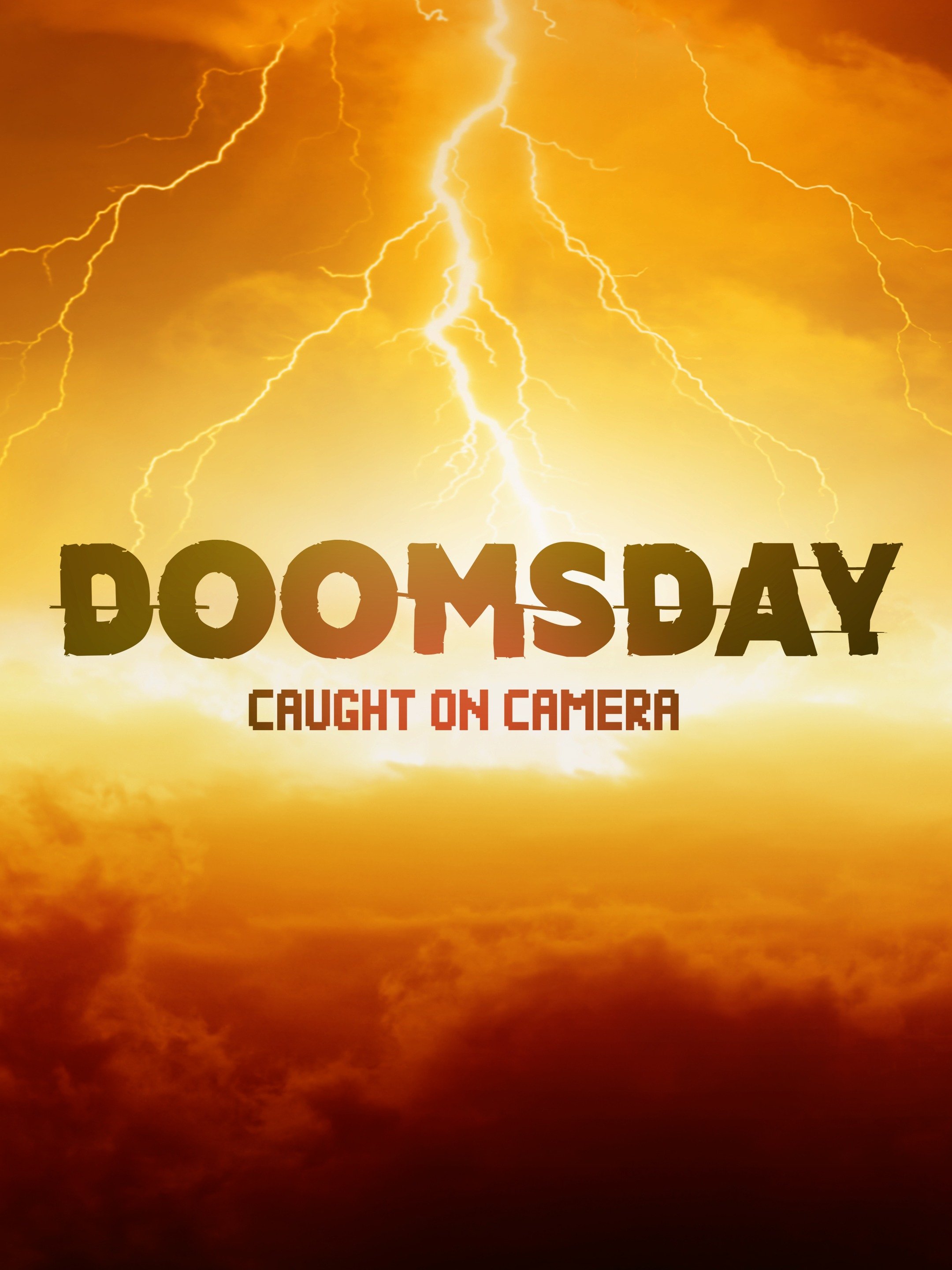 Doomsday Caught On Camera - Rotten Tomatoes