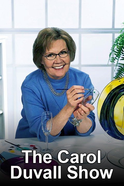 The Carol Duvall Show - Rotten Tomatoes