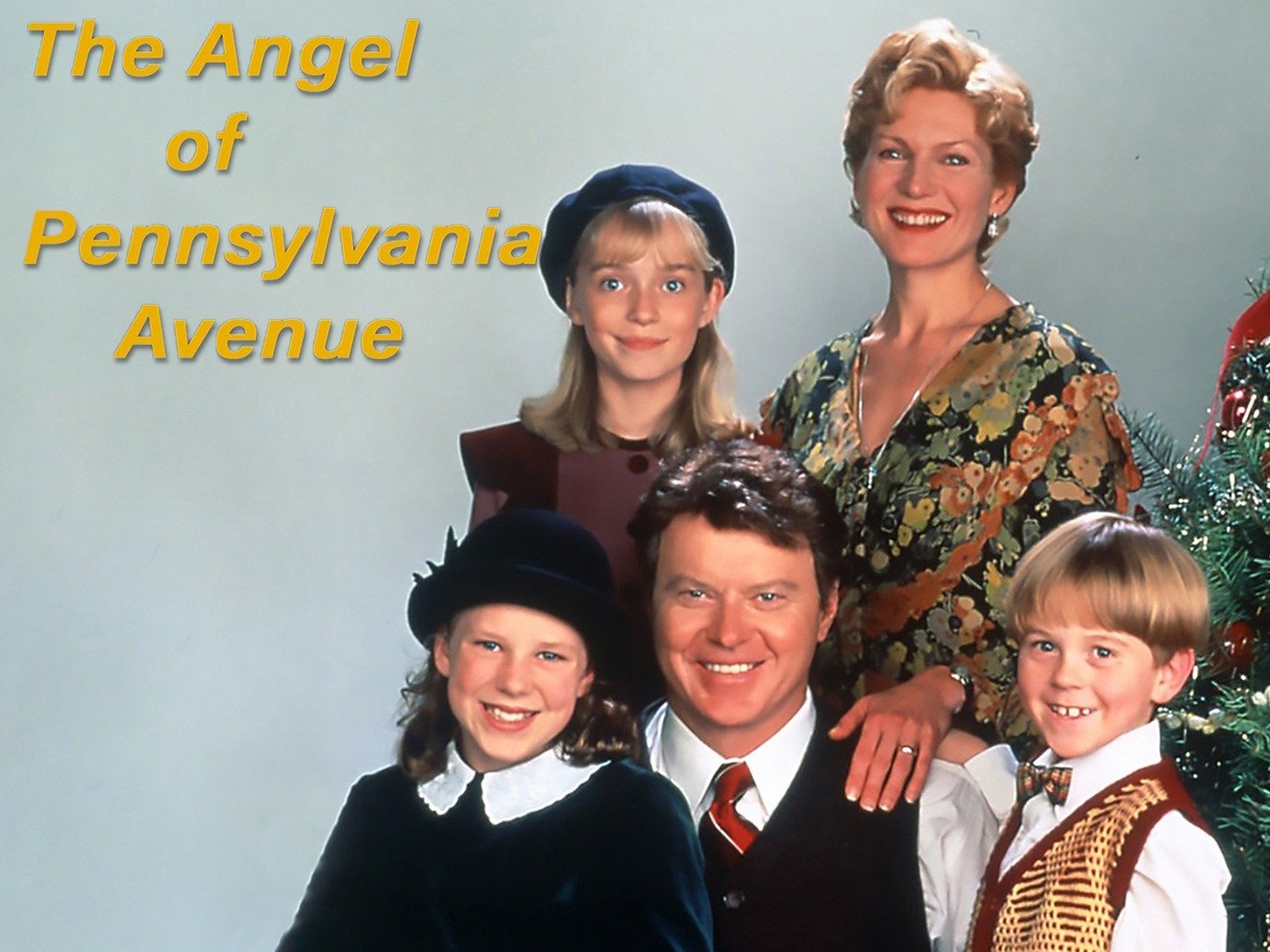 The Angel of Pennsylvania Avenue (1996) - Rotten Tomatoes