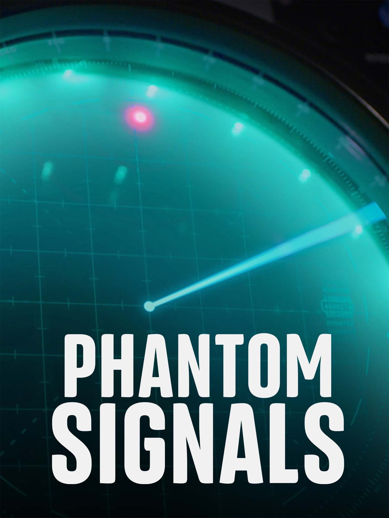 Phantom Signals - Rotten Tomatoes