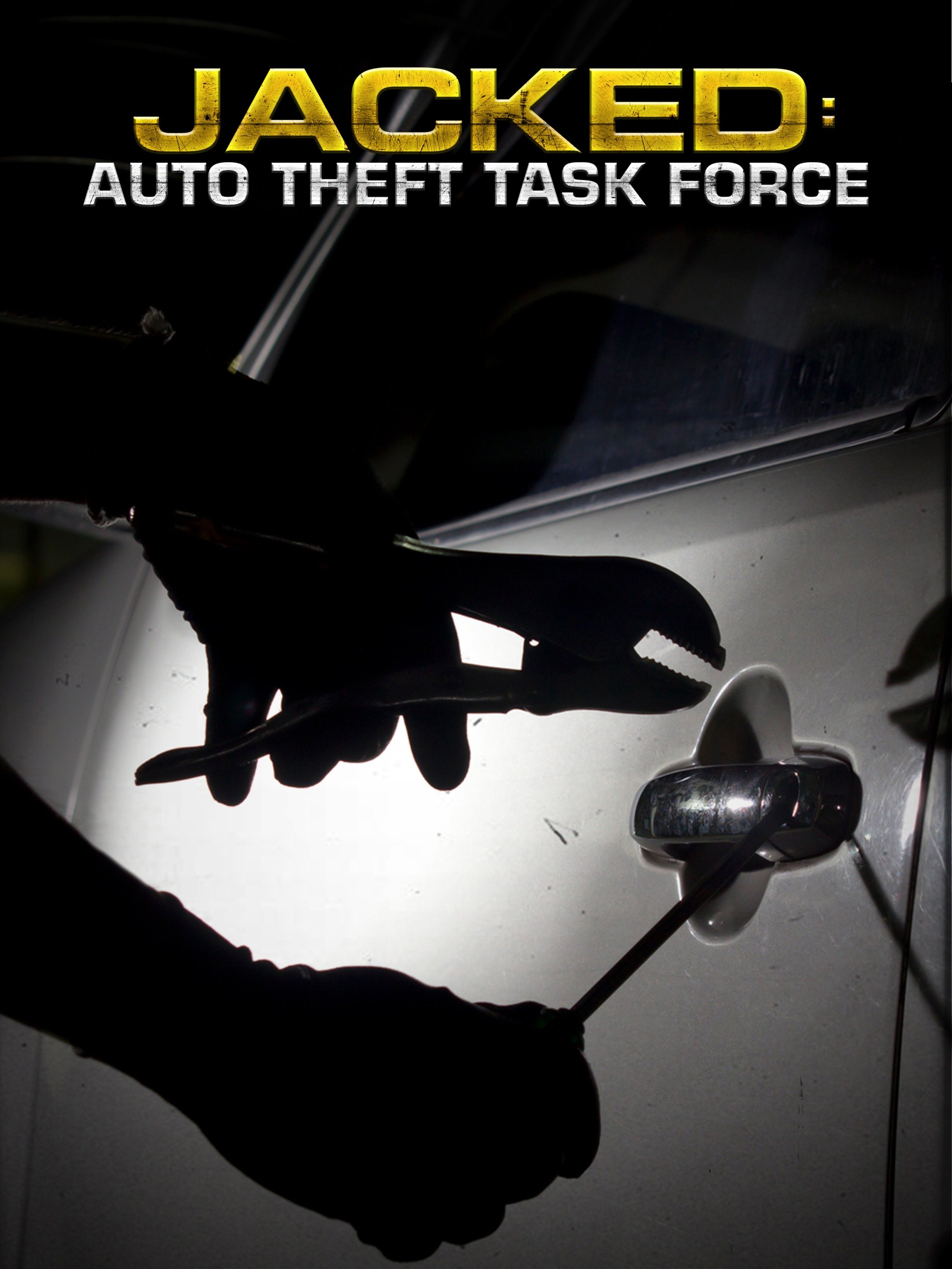 Jacked: Auto Theft Task Force - Rotten Tomatoes