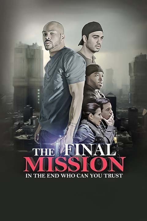 The Final Mission Pictures - Rotten Tomatoes