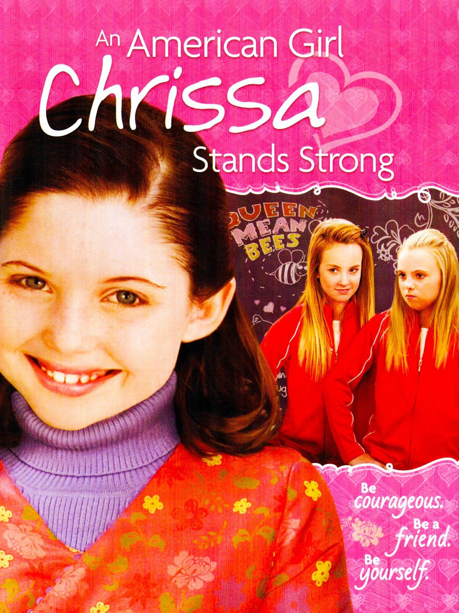 An American Girl: Chrissa Stands Strong (2009) - Rotten Tomatoes