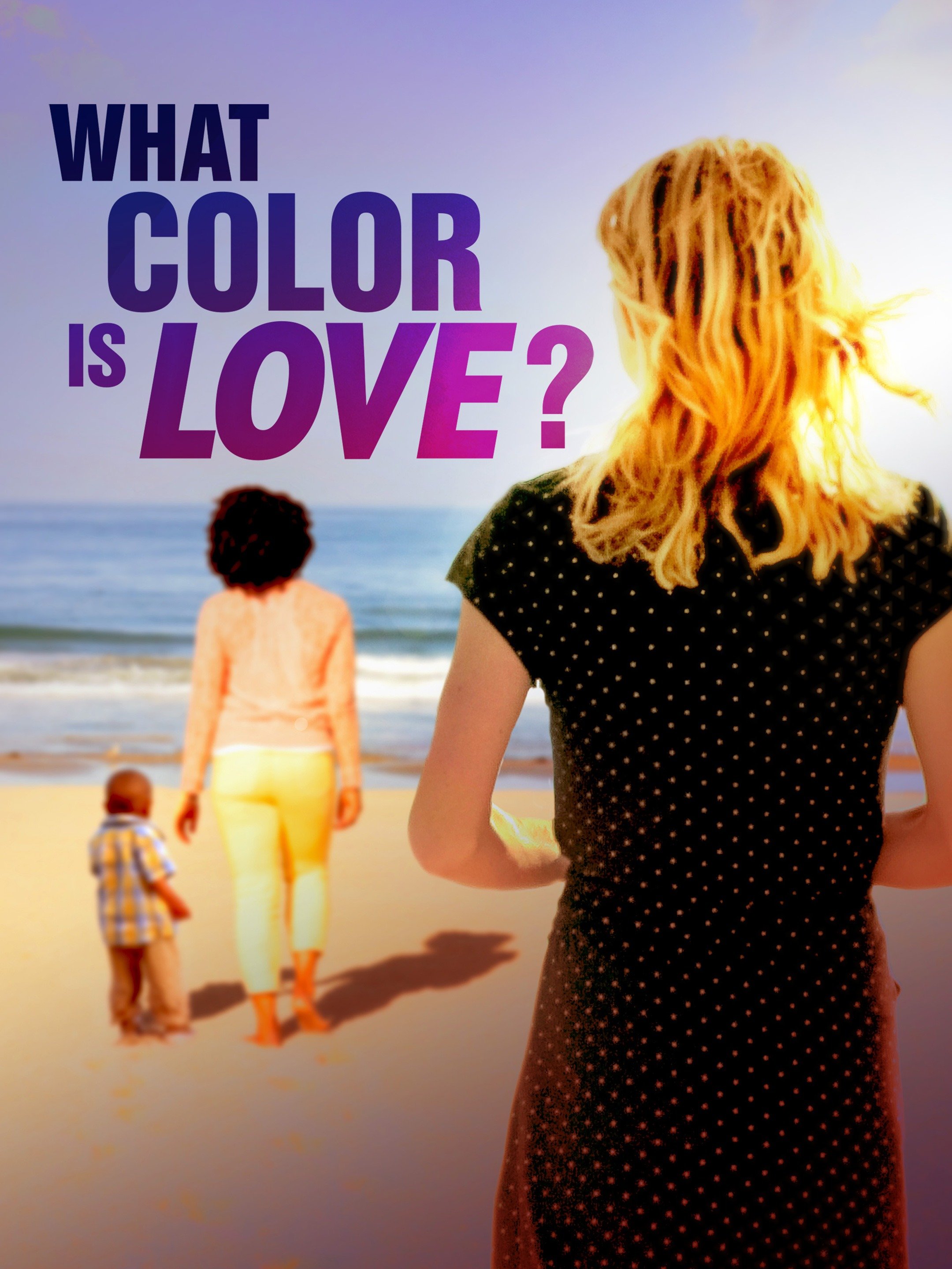 What Color Is Love? - Rotten Tomatoes