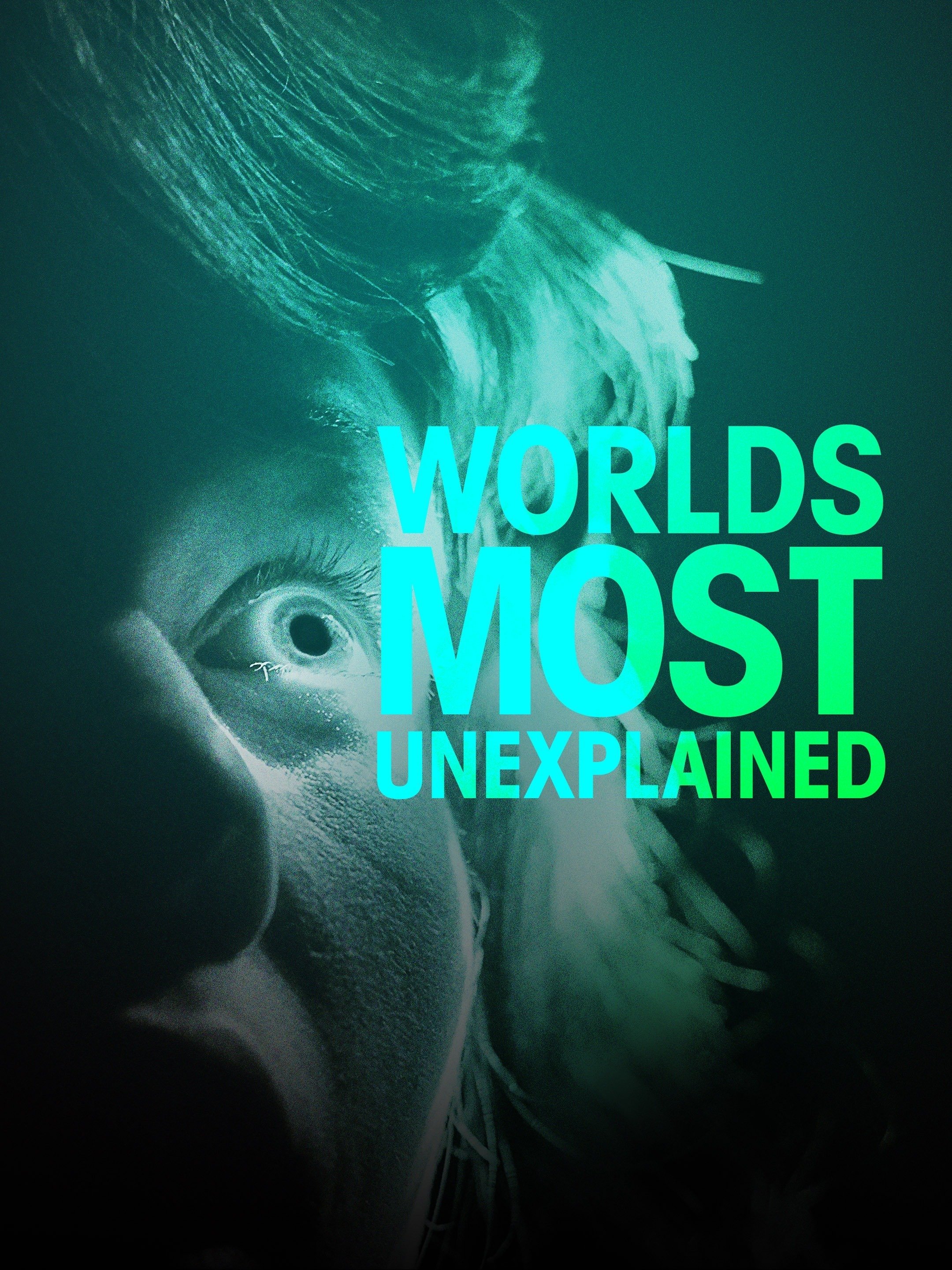 World's Most Unexplained - Rotten Tomatoes