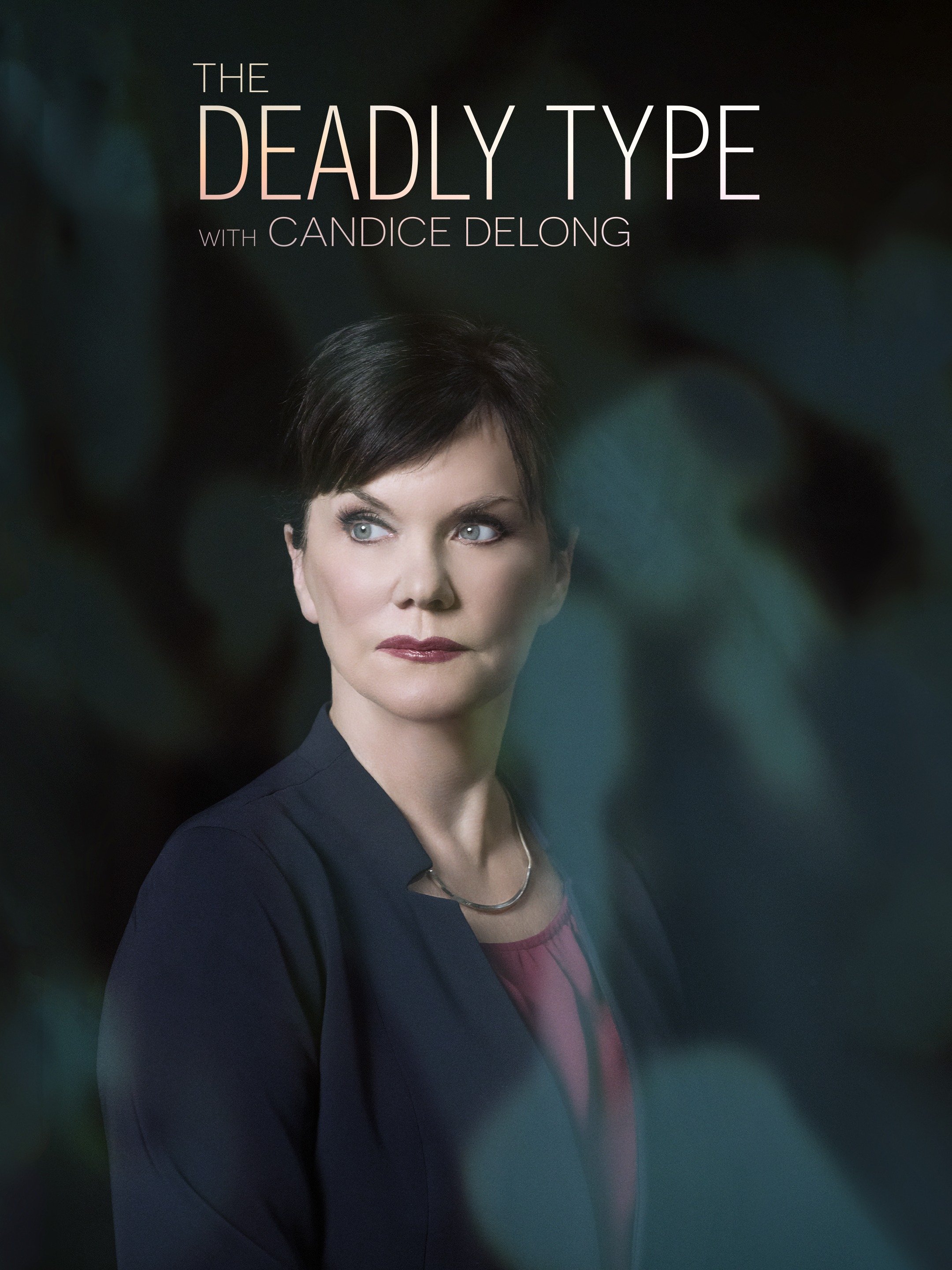 The Deadly Type With Candice DeLong Pictures - Rotten Tomatoes
