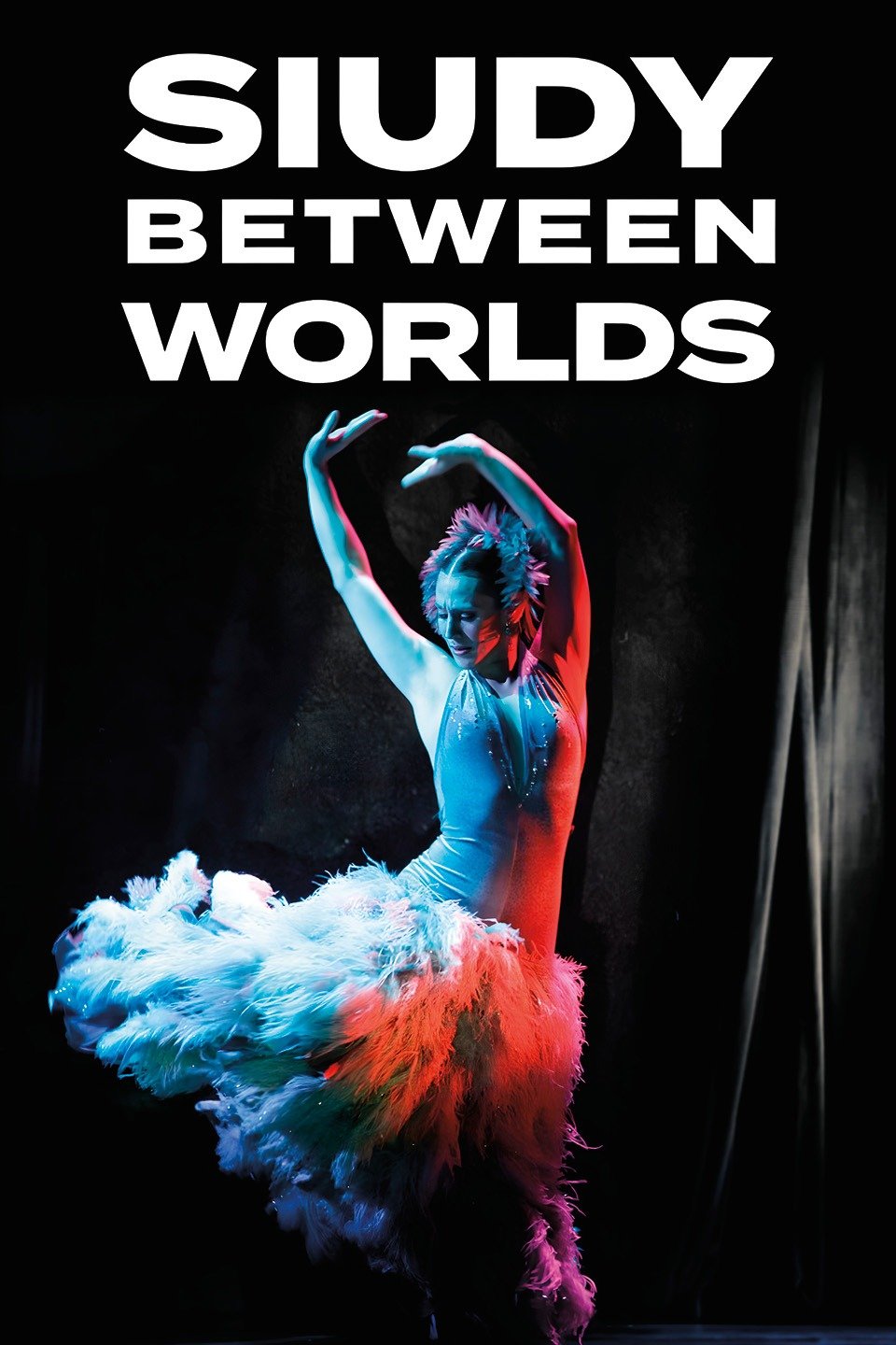 Siudy Between Worlds - Rotten Tomatoes