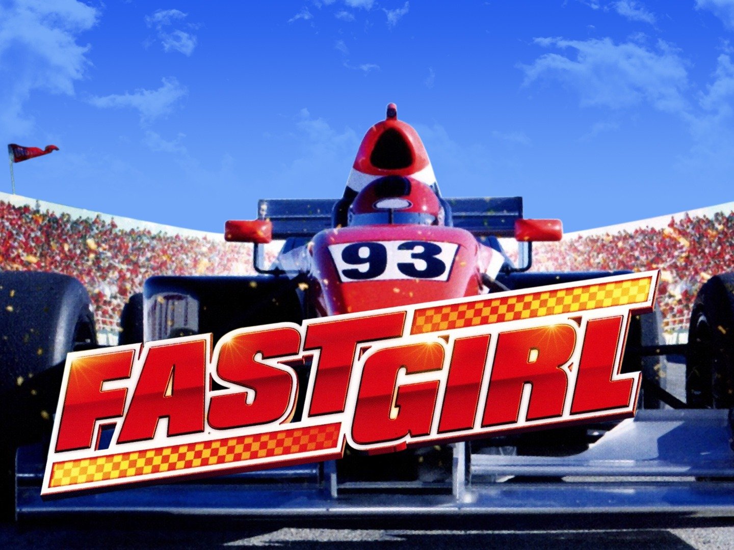 Fast Girl (2008) - Rotten Tomatoes