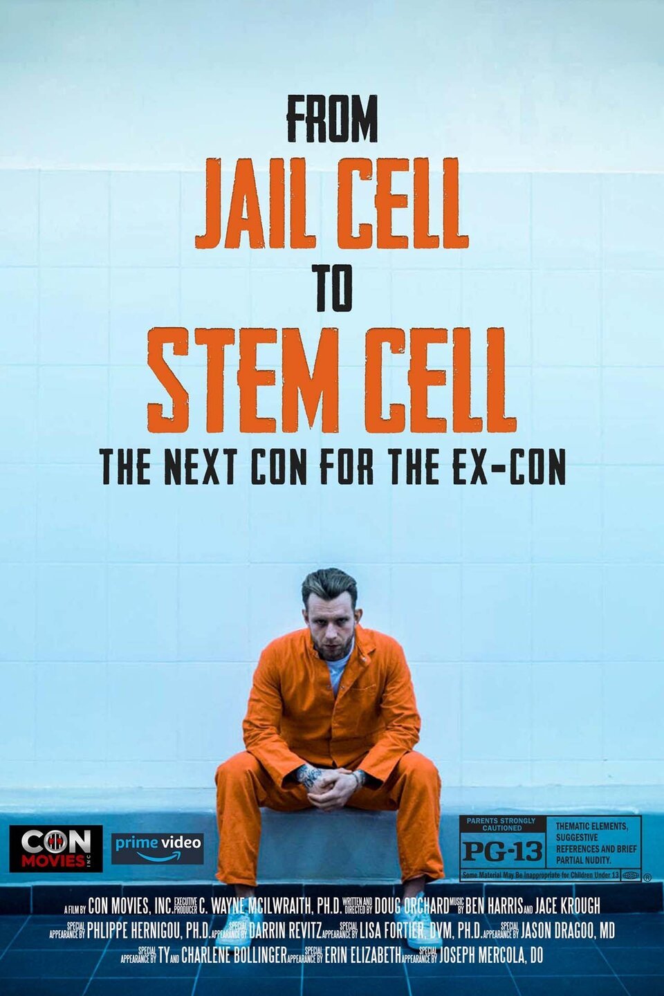 From Jail Cell to Stem Cell: The Next Con for the Ex-Con - Rotten Tomatoes
