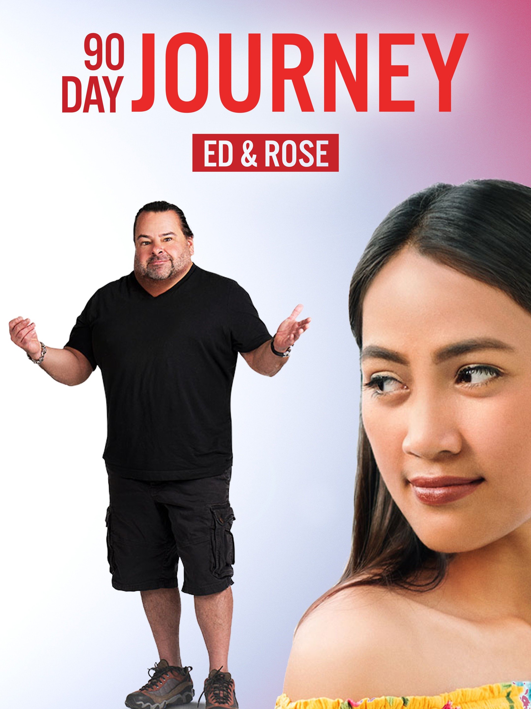 90 Day Journey: Ed & Rose - Rotten Tomatoes