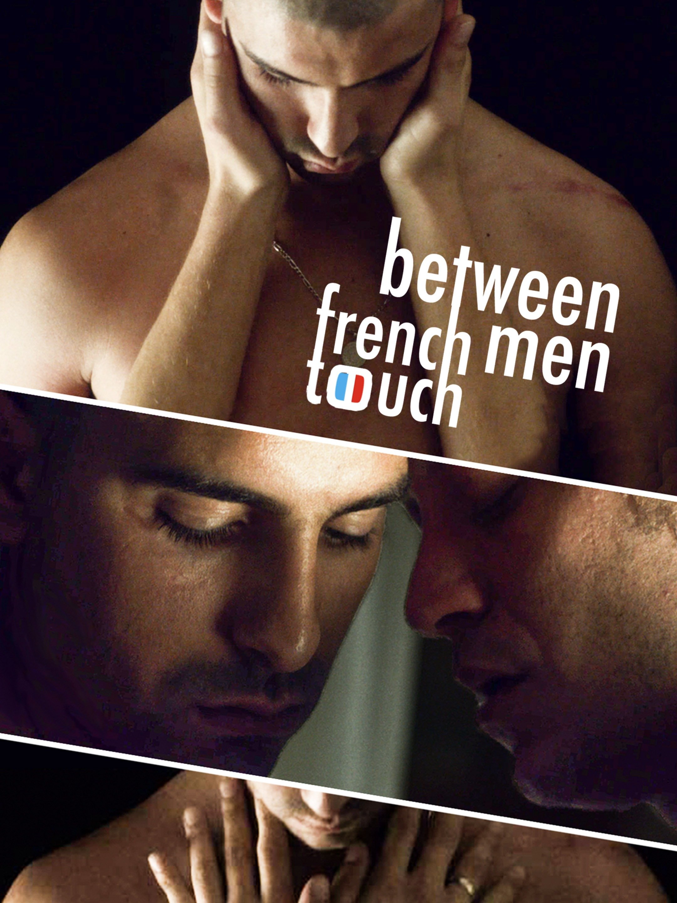 French Touch : Between Men - Rotten Tomatoes
