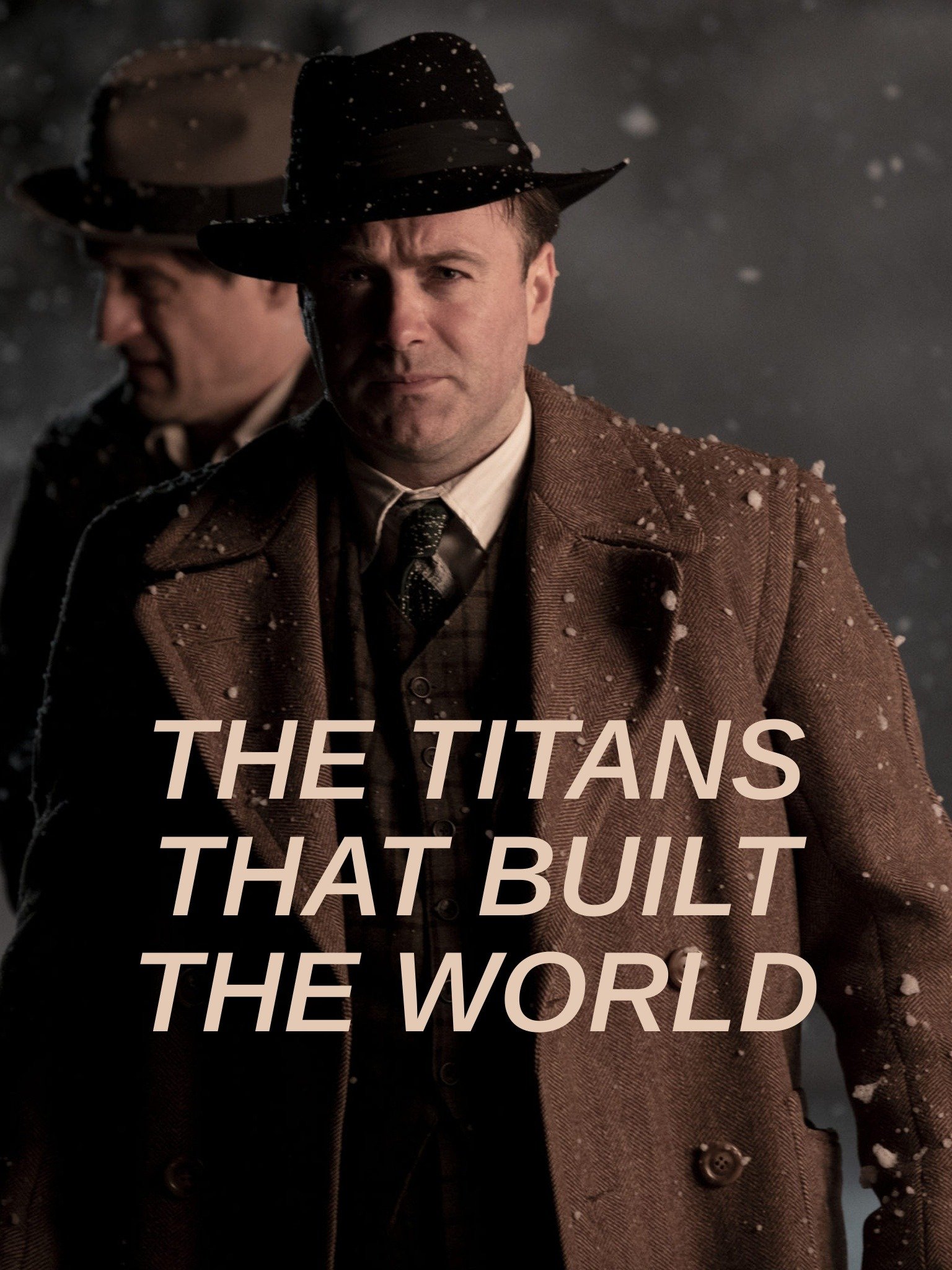 The Titans That Built the World - Rotten Tomatoes