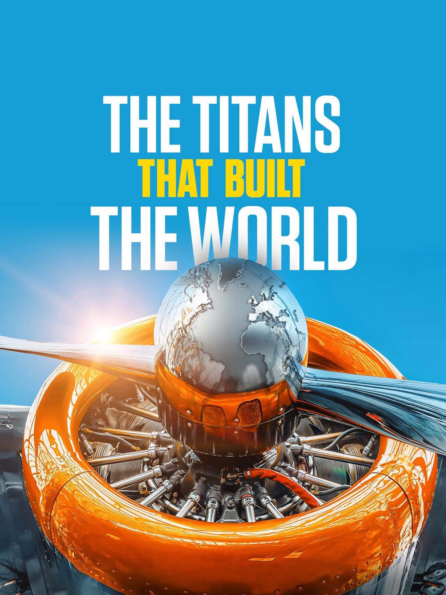 The Titans That Built the World - Rotten Tomatoes