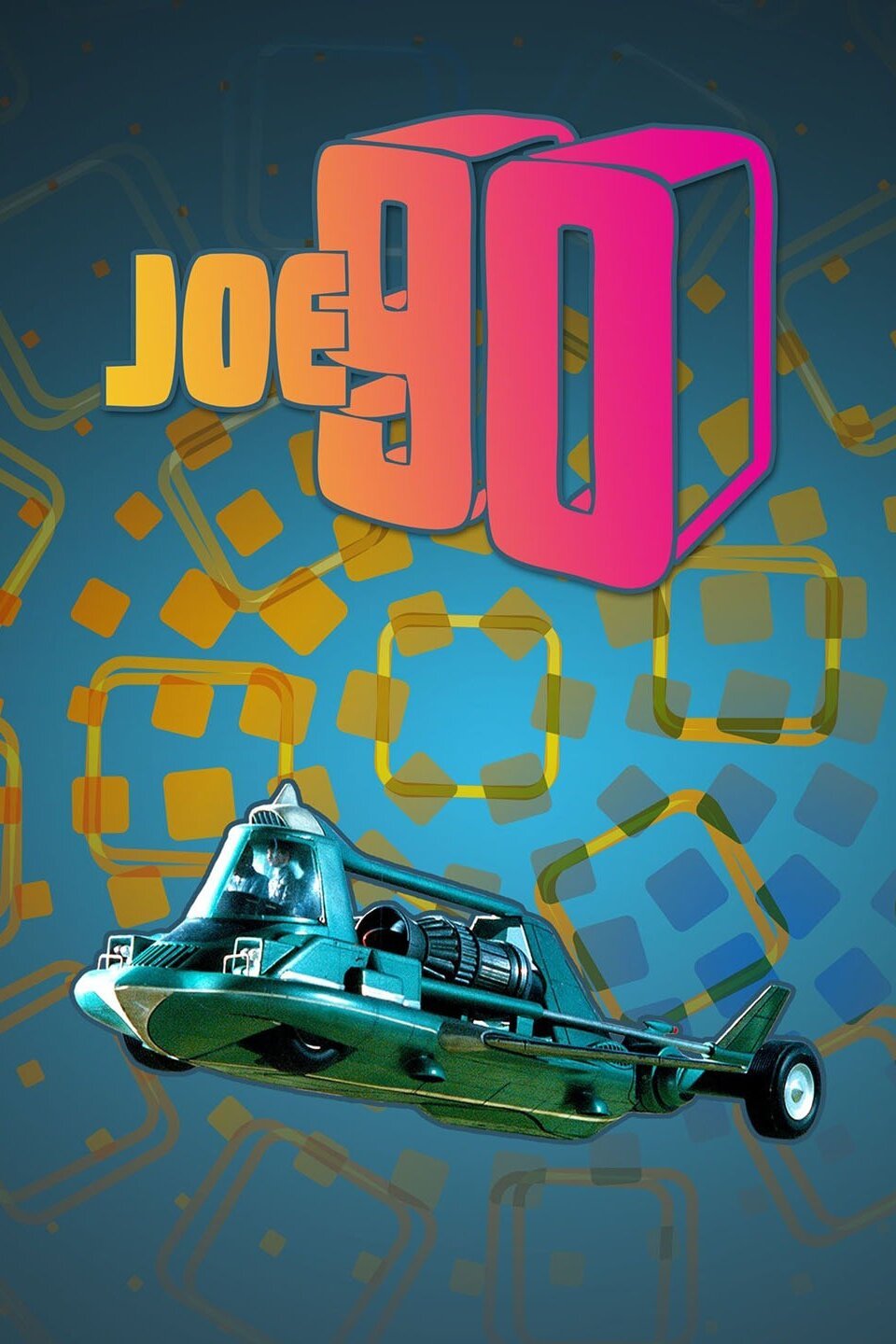 Joe 90 - Rotten Tomatoes