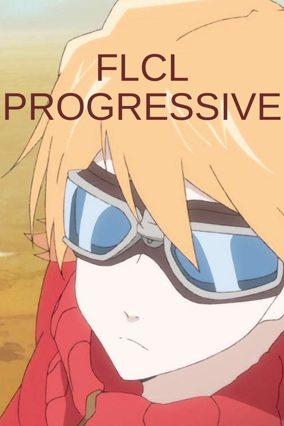 FLCL Progressive - Rotten Tomatoes