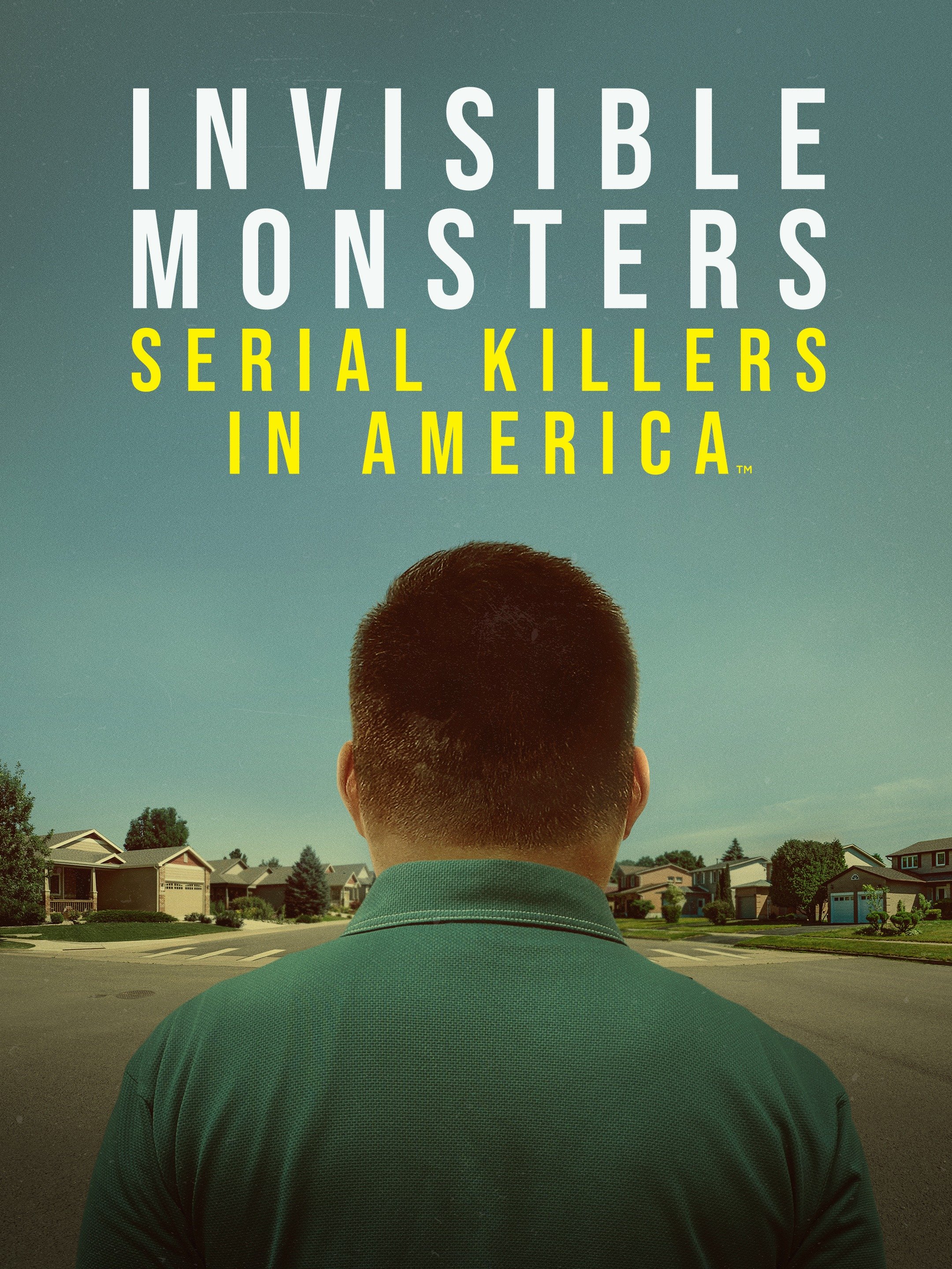 Invisible Monsters: Serial Killers in America - Rotten Tomatoes