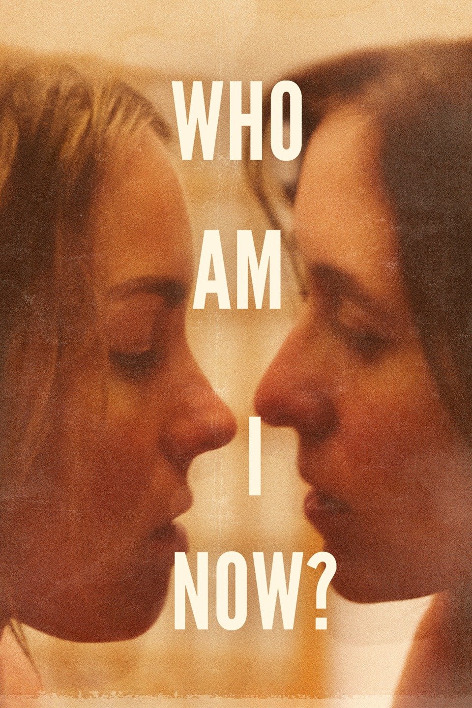 Who Am I Now? - Rotten Tomatoes