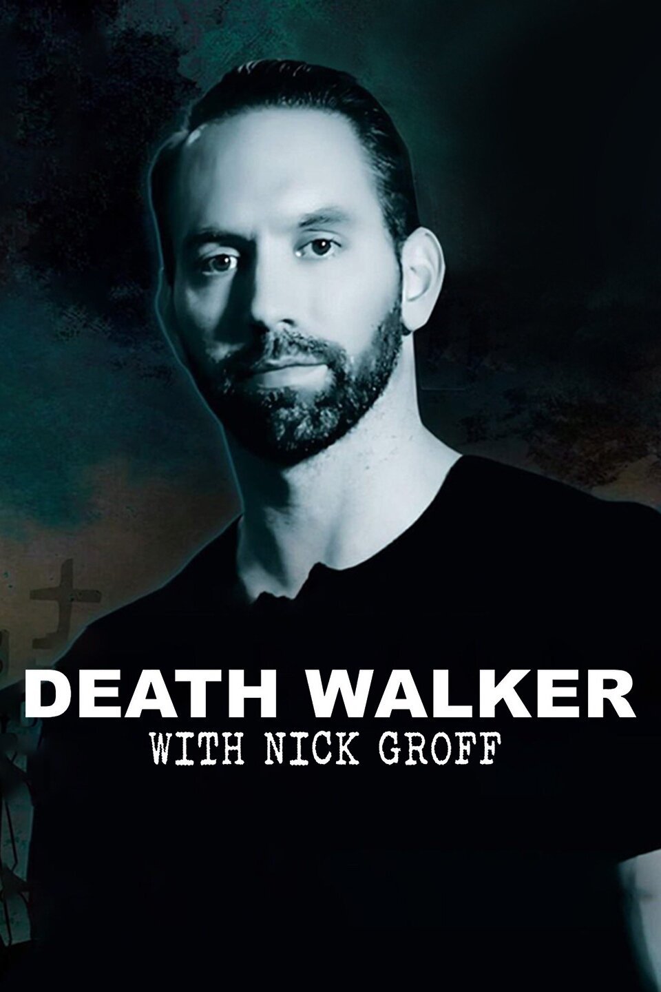 Death Walker With Nick Groff - Rotten Tomatoes