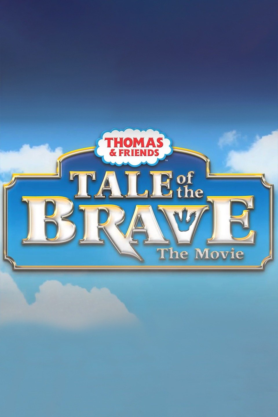 Thomas & Friends: Tale of the Brave - Rotten Tomatoes