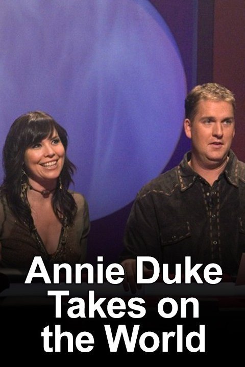 Annie Duke Takes on the World - Rotten Tomatoes
